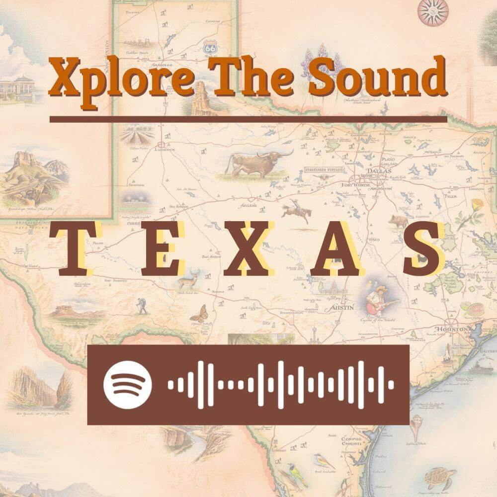 Xplore The Sound: Texas - Spotify Playlist By Xplorer Maps